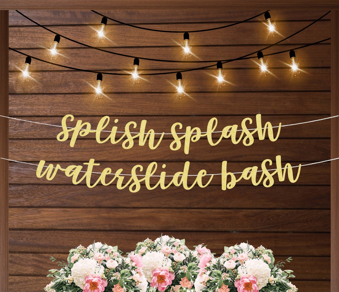 Splish Splash Waterslide Bash Birthday Banner, Backyard Bash, Summer ...