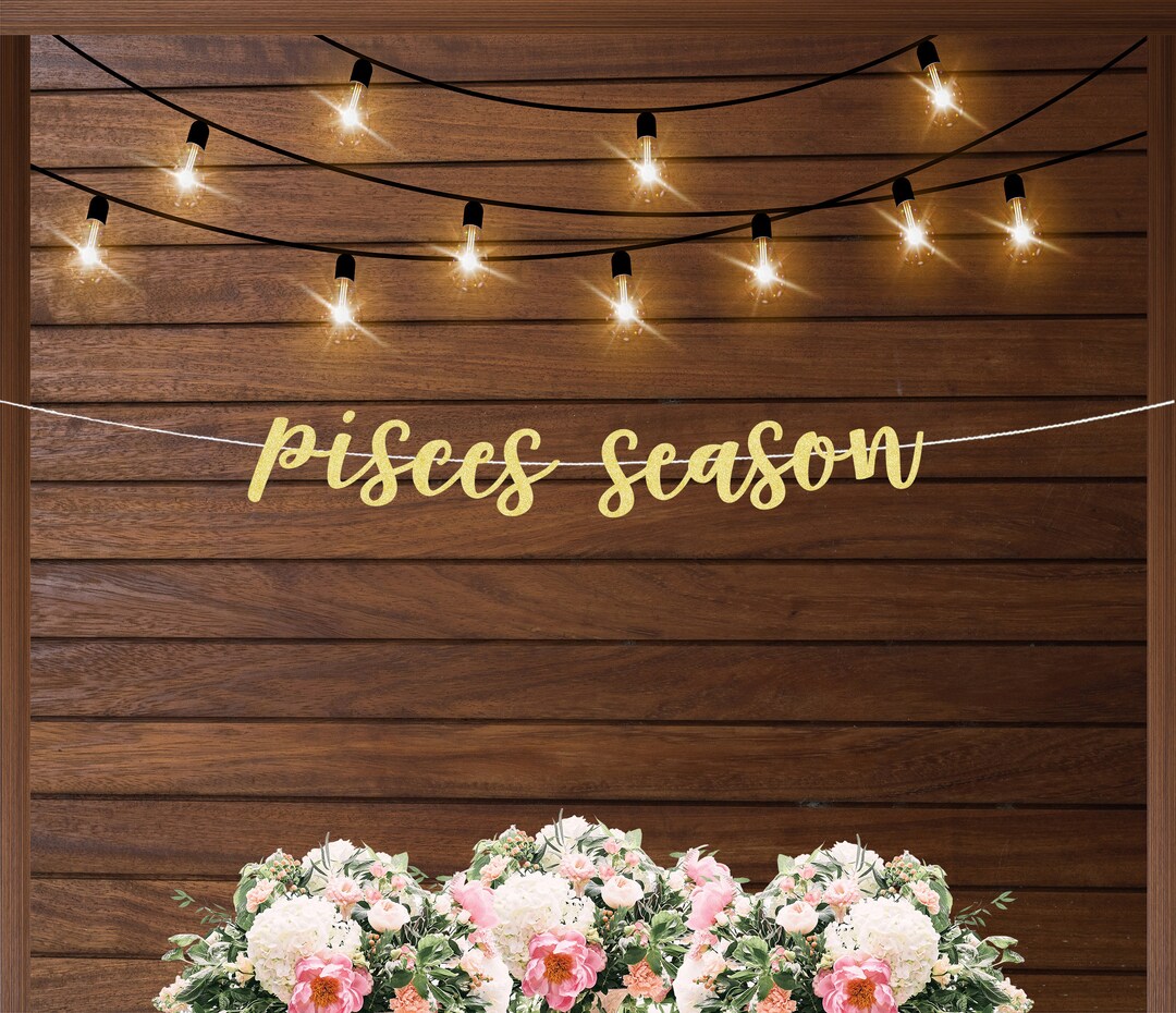 Pisces Season Banner, March Birthday Banner, Pisces Birthday Party ...