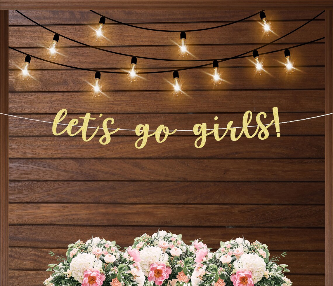 Lets Go Girls Banner Rodeo Themed Bachelorette Austin Texas - Etsy