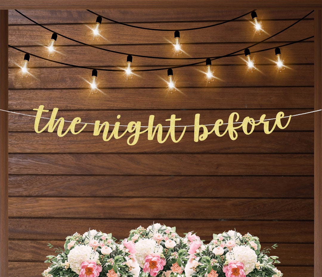 The Night Before Banner, Wedding Rehearsal Dinner Decor, Modern ...