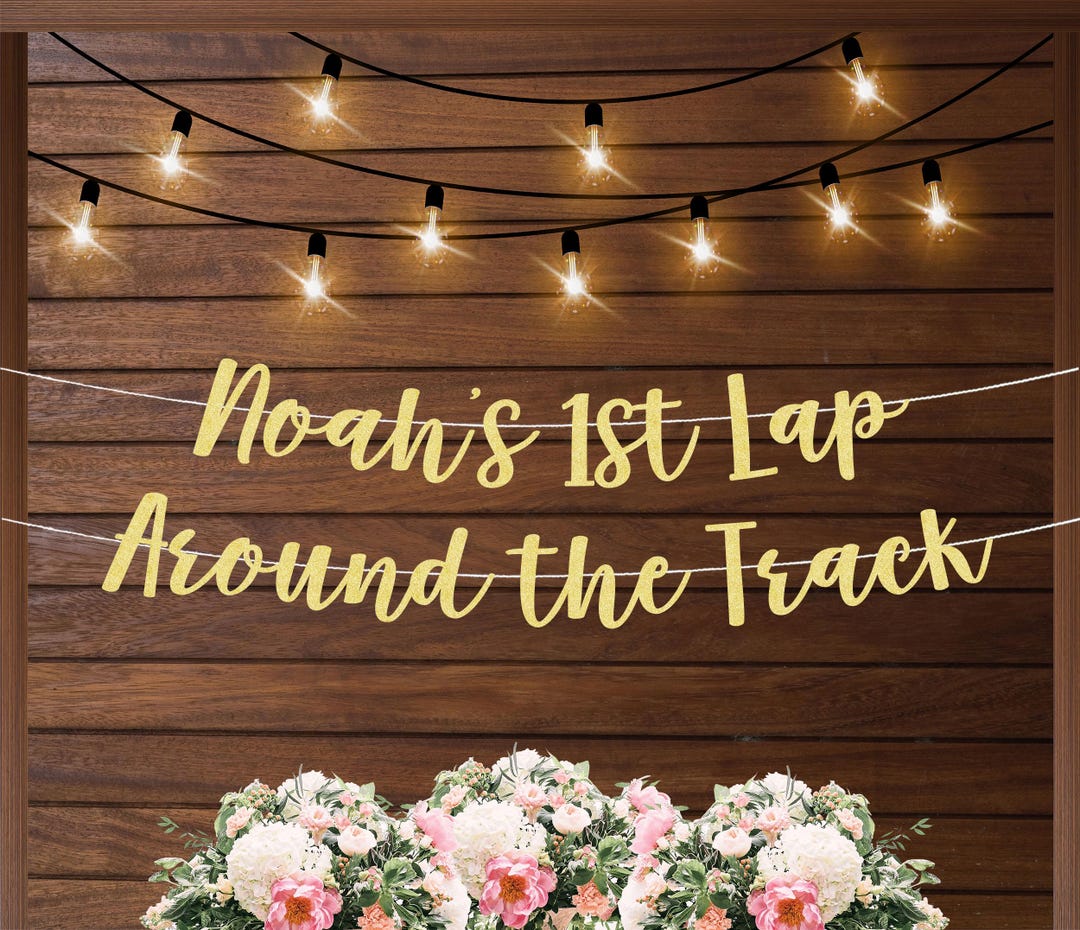 Personalized First Lap Around the Track Banner, 1st Birthday Themed ...