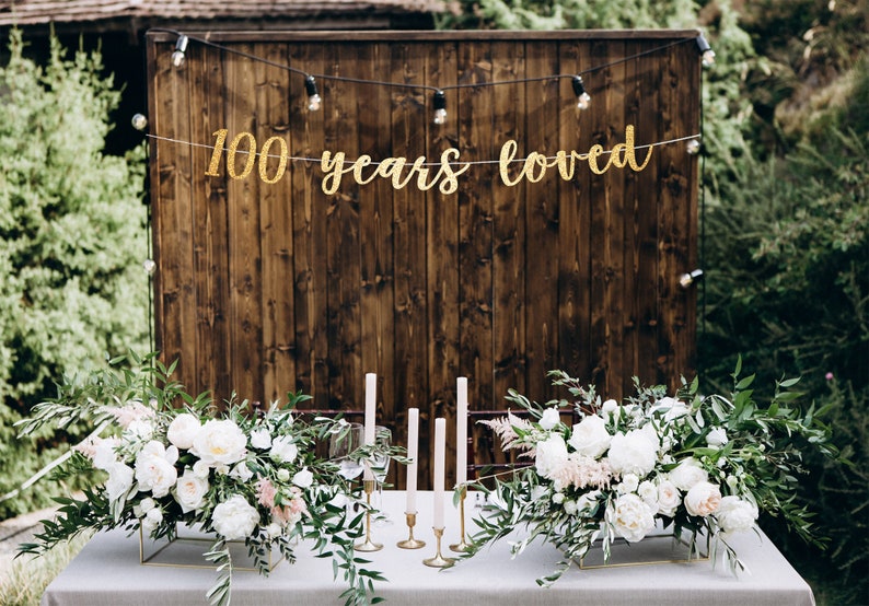 100 Years Loved 100 Birthday Banner 100 Anniversary Banner - Etsy
