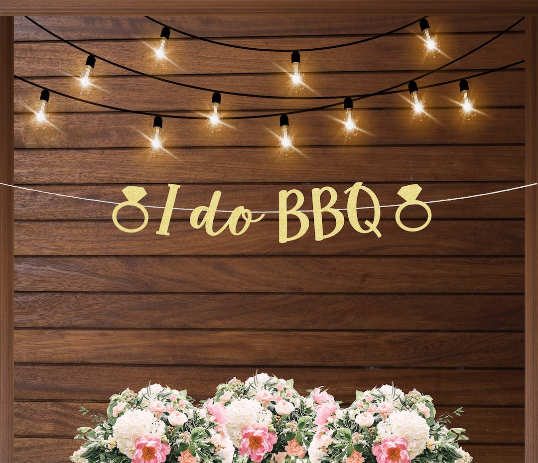 I Do BBQ Banner, Barbecue Engagement Decorations, Summer Engagement ...