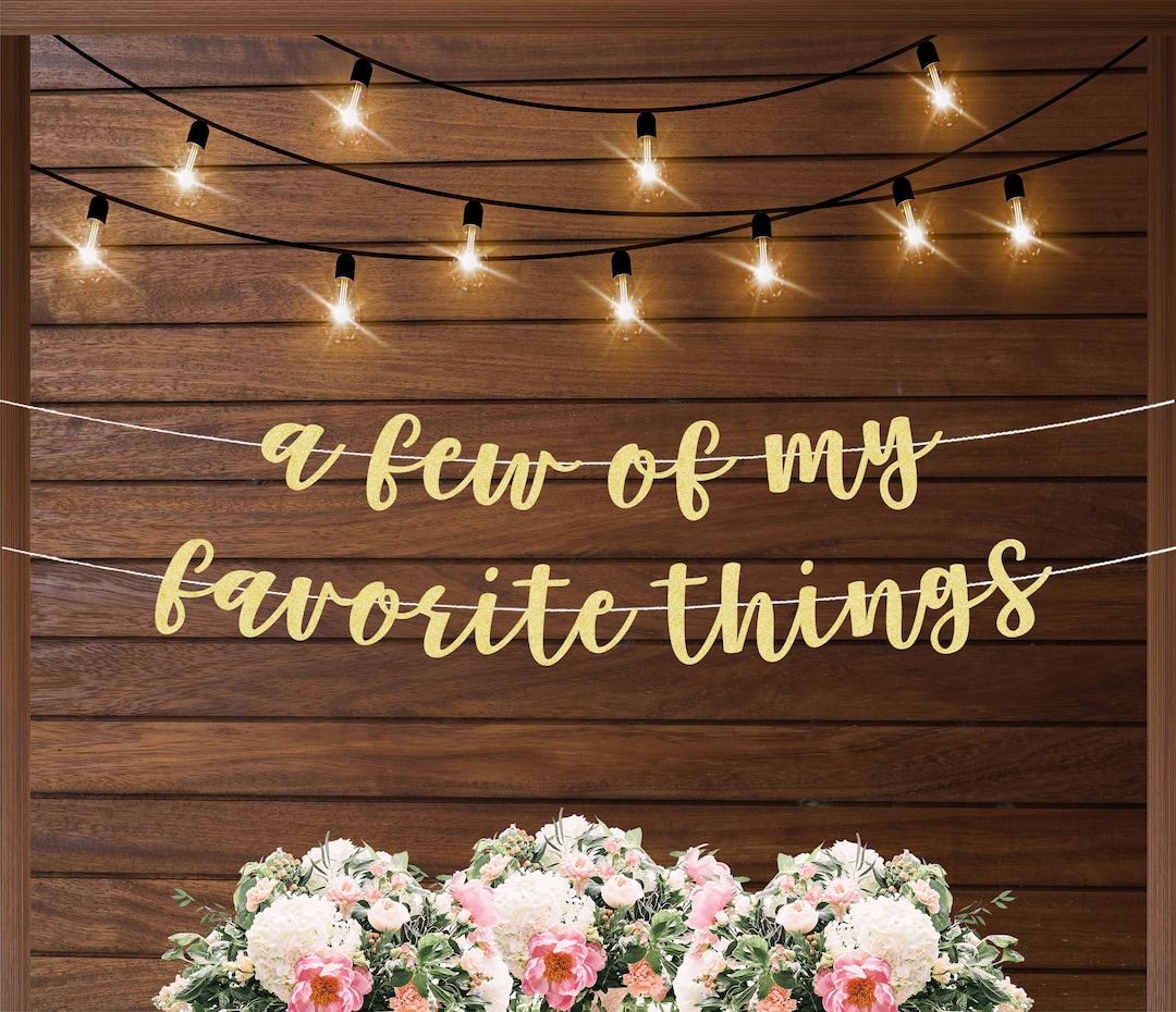 A Few of My Favorite Things Banner, Christmas Party Banner, Favorite ...
