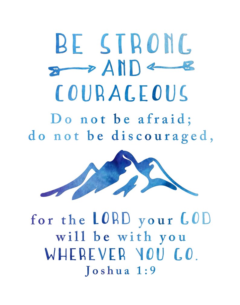 Be Strong and Courageous / Joshua 1:9 / Watercolor Verse/ Scripture ...