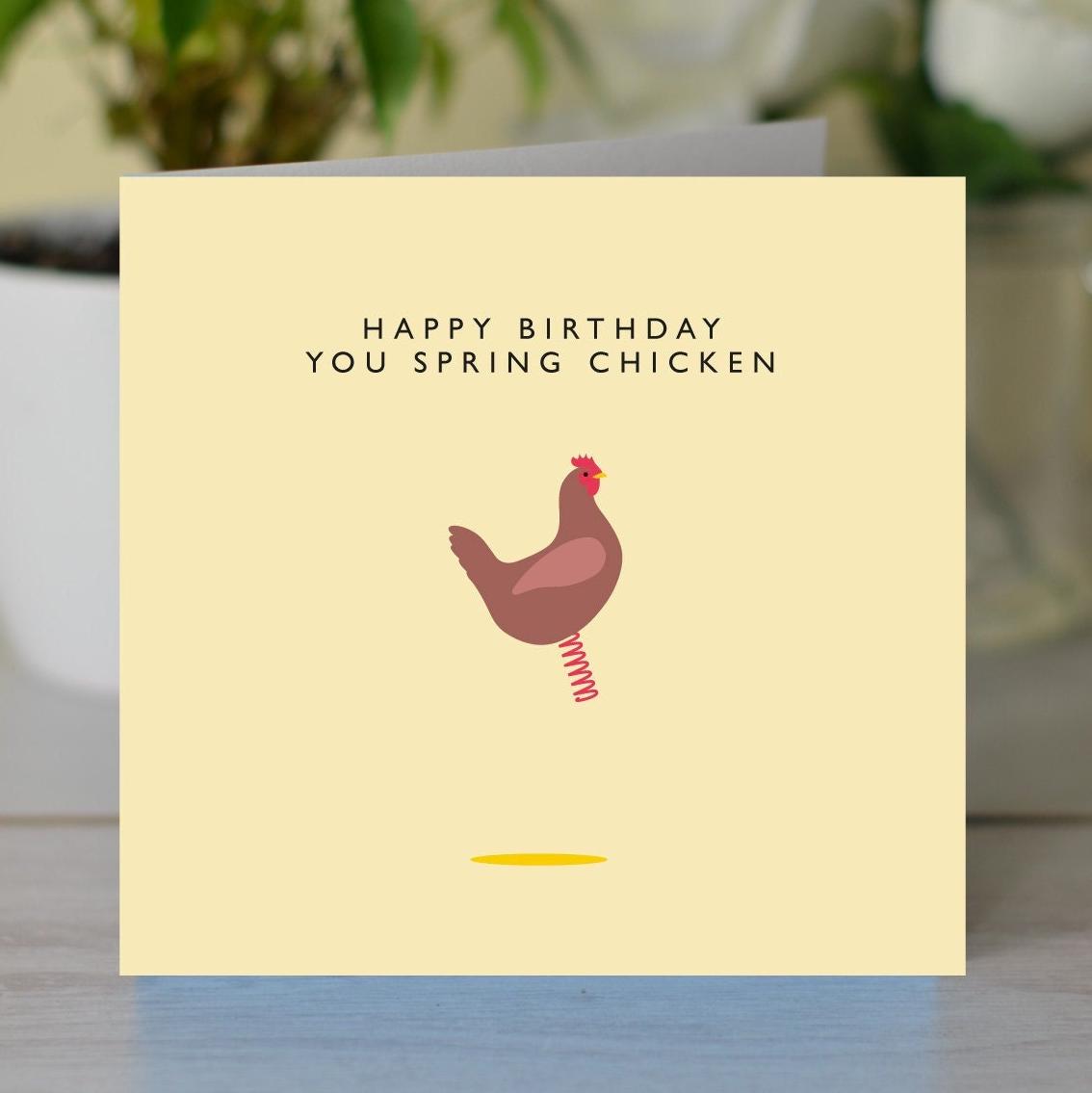 Happy Birthday Spring Chicken Card, Funny Birthday Card, Pun Card ...