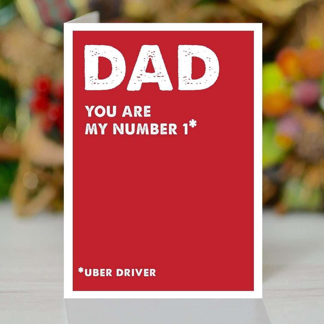 Funny Father's Day Card, Dad Your My Number One Uber Driver Card - Etsy