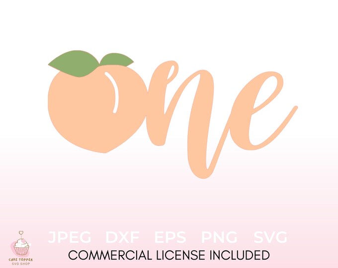 Peach One SVG One Sweet Peach Cake Topper SVG Sweet as a Peach PNG One ...