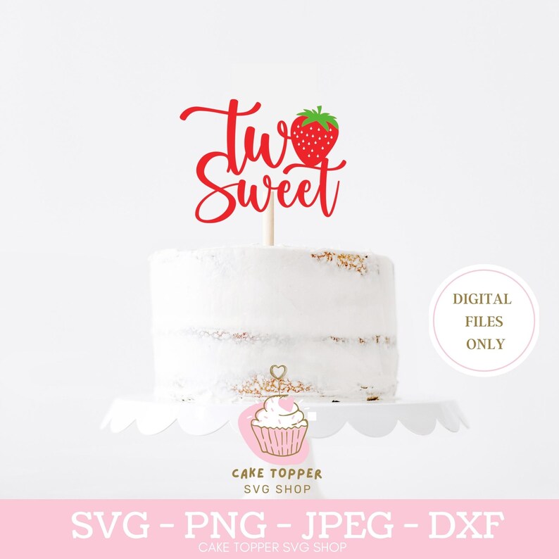 Two Sweet Strawberry Cake Topper SVG 2nd Birthday Cake - Etsy
