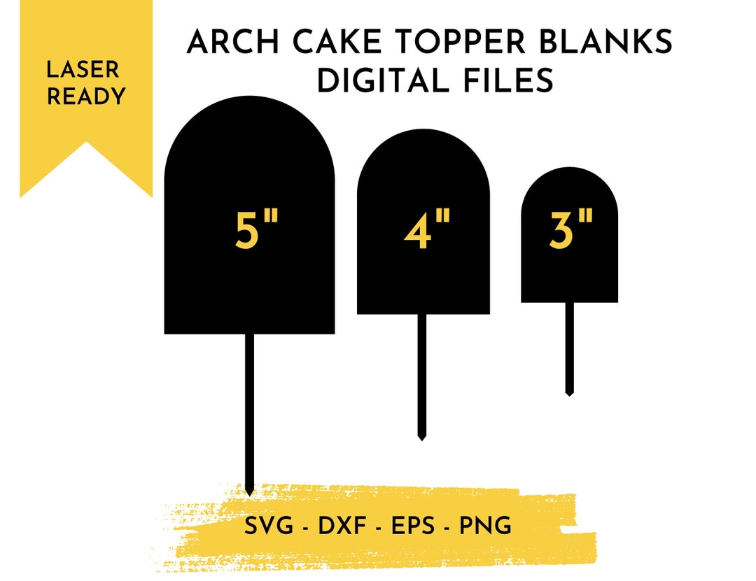 Arch Template Cake Topper SVG Laser Cut File Arch Blank With Attached ...