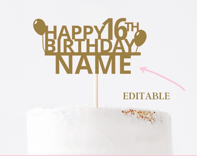 Happy 16th Birthday, Custom Name SVG, Cake Topper SVG, 16th Birthday ...