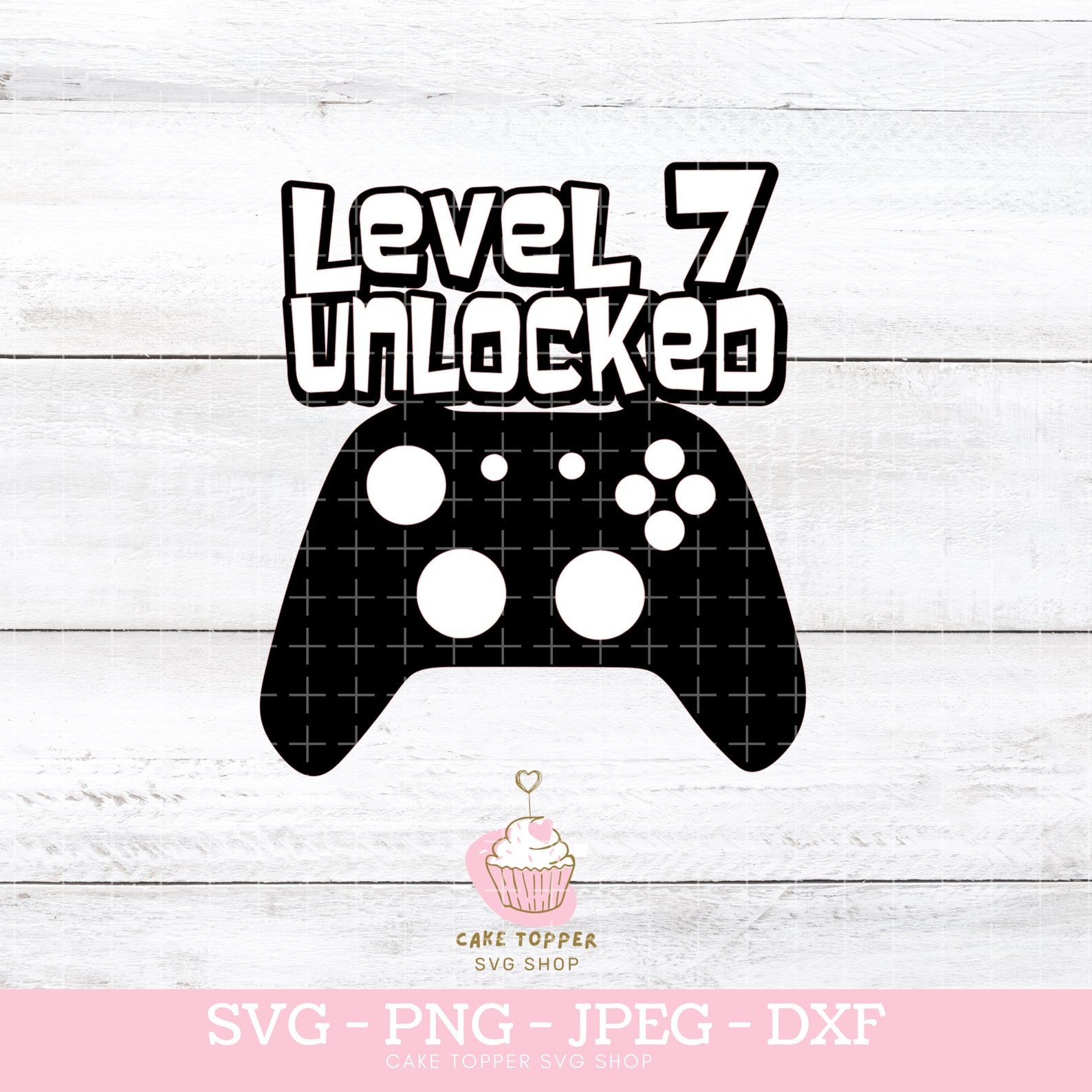 Level 7 Unlocked Instant Download SVG PNG DXF Gaming - Etsy
