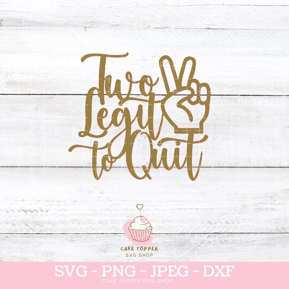 Two Legit to Quit SVG Cut File 2nd Birthday Hip Hop - Etsy