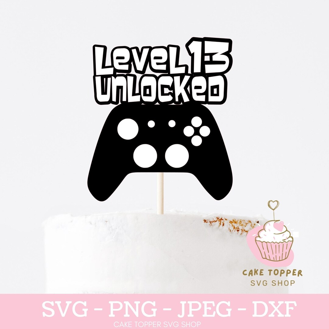 Level 13 Unlocked Instant Download SVG PNG DXF Gaming, Game Controller ...