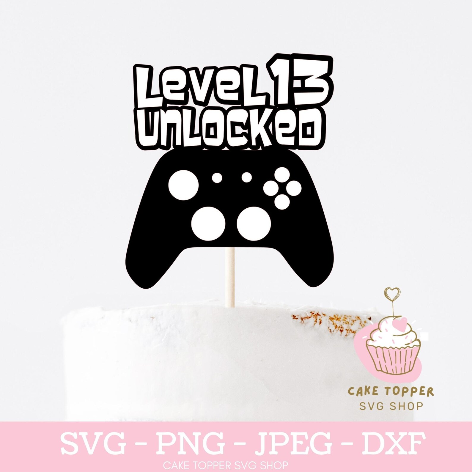 Level 13 Unlocked Instant Download SVG PNG DXF Gaming - Etsy