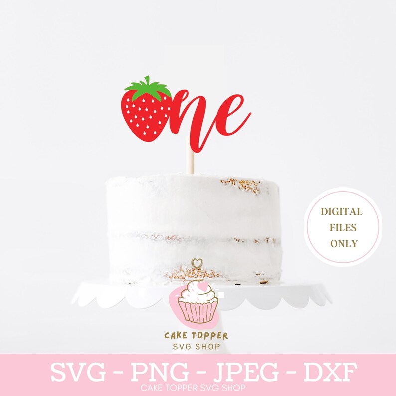 One Strawberry Cake Topper SVG 1st Birthday Cake Topper - Etsy