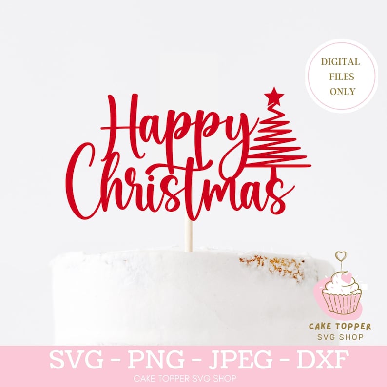 Happy Christmas SVG PNG DXF Christmas Tree Cake Topper - Etsy