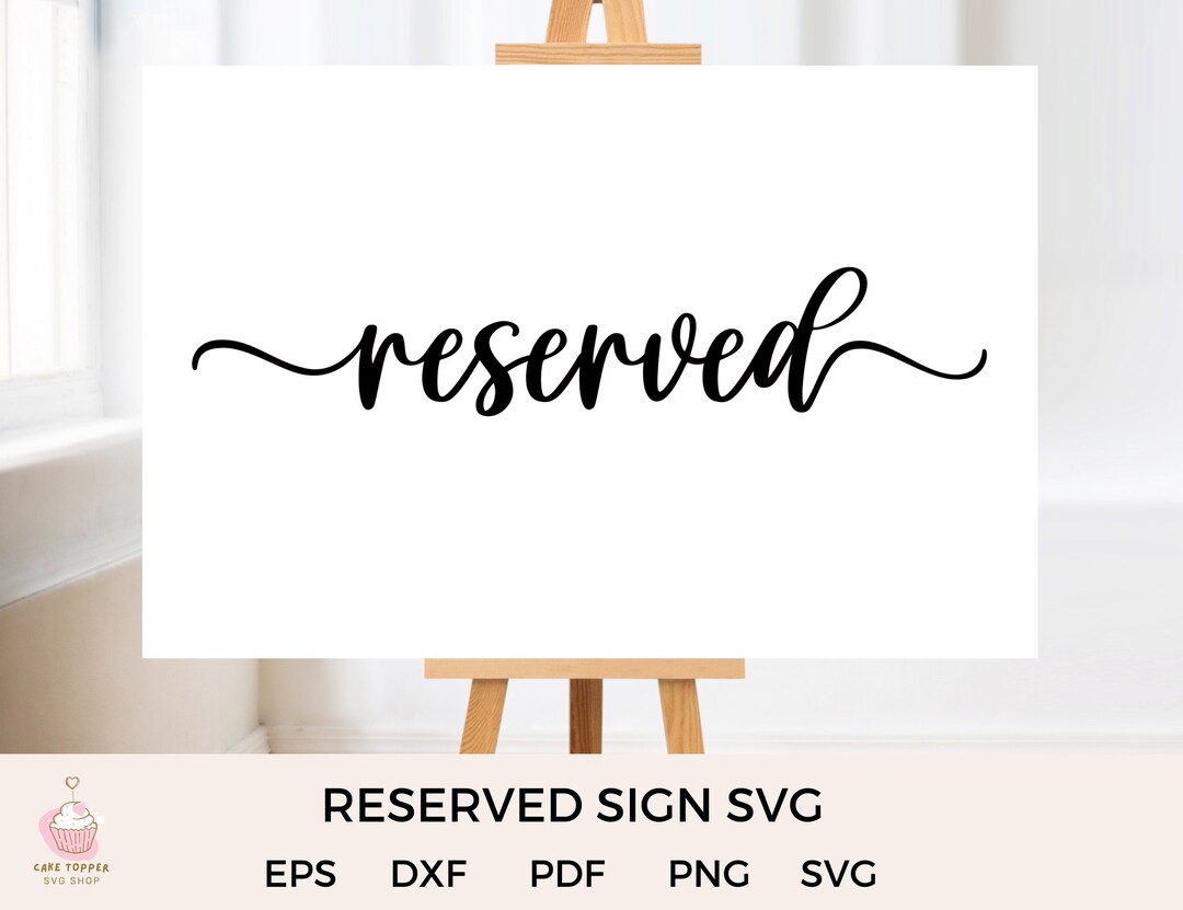 Reserved Sign SVG Wedding Sign SVG Wedding Reception Table Sign ...