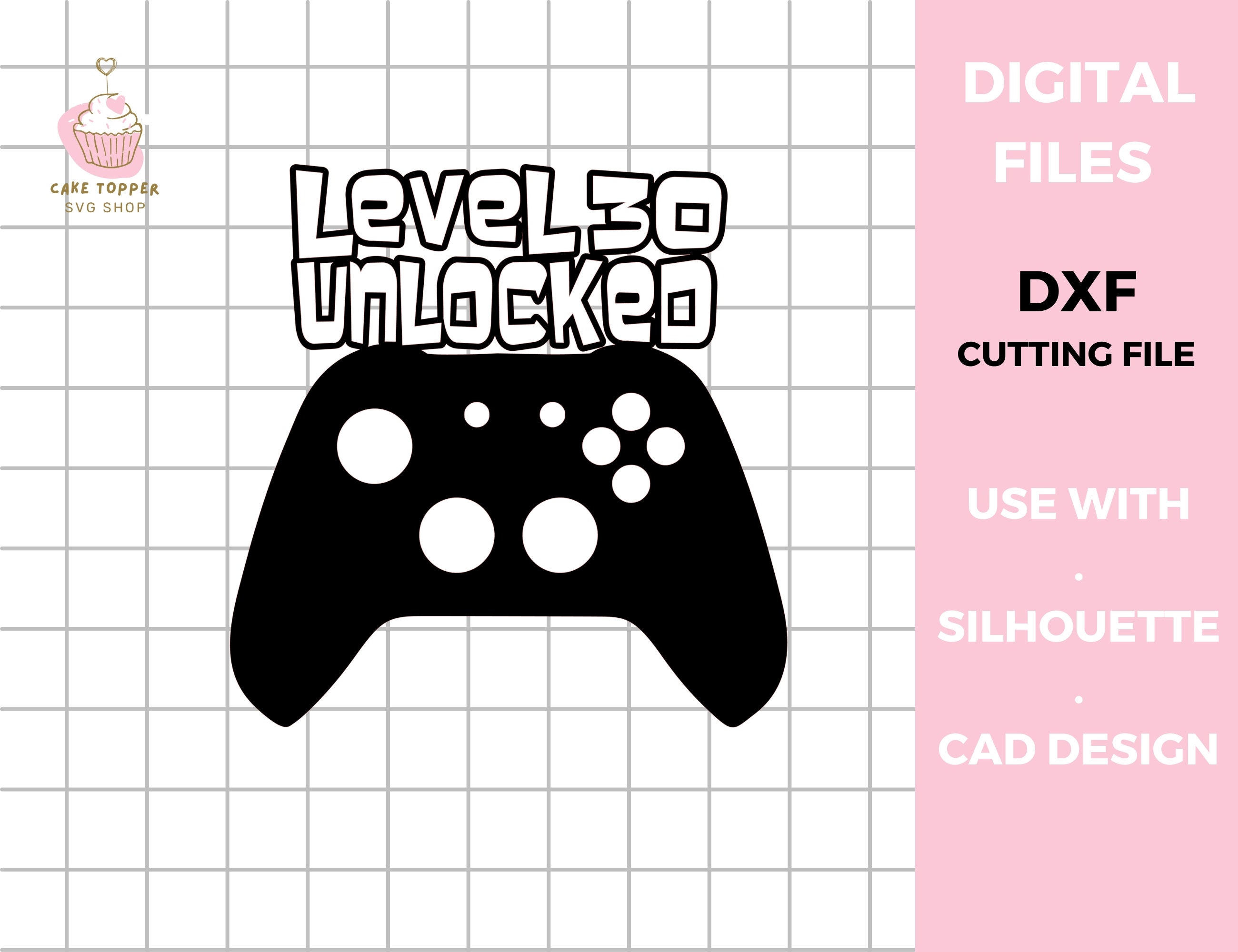 Level 30 Unlocked Instant Download SVG PNG DXF Gaming - Etsy UK