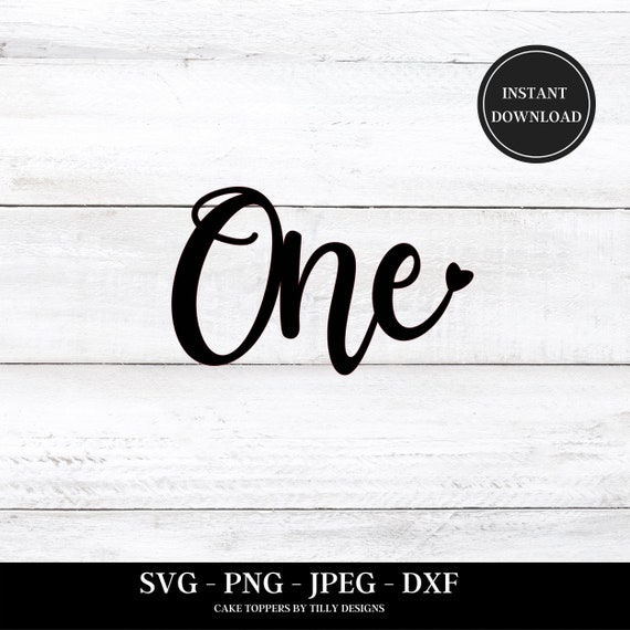One Heart SVG Cake Topper SVG 1st Birthday Cake Topper | Etsy