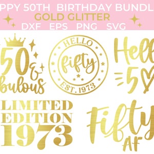 Gold Foil PNG 50th Birthday SVG Bundle 50 and Fabulous Fifty PNG Dxf Eps Cricut Cut Files 50th ...