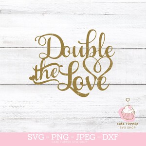 Double the Love Twin Baby Shower Sign Twin Gender Reveal Cake Topper ...