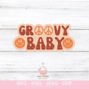 Groovy Baby SVG Cut File Baby Shower SVG 70's Theme Cake Topper SVG - Etsy