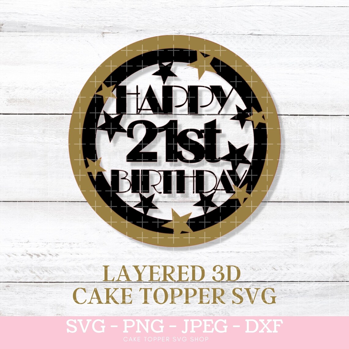 Happy 21st Birthday 3D Cake Topper SVG Layered Cake Topper - Etsy