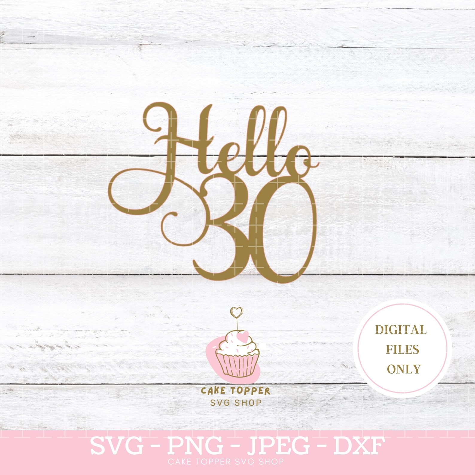 Hello 30 SVG 30th Birthday SVG Cake Topper Cut File | Etsy