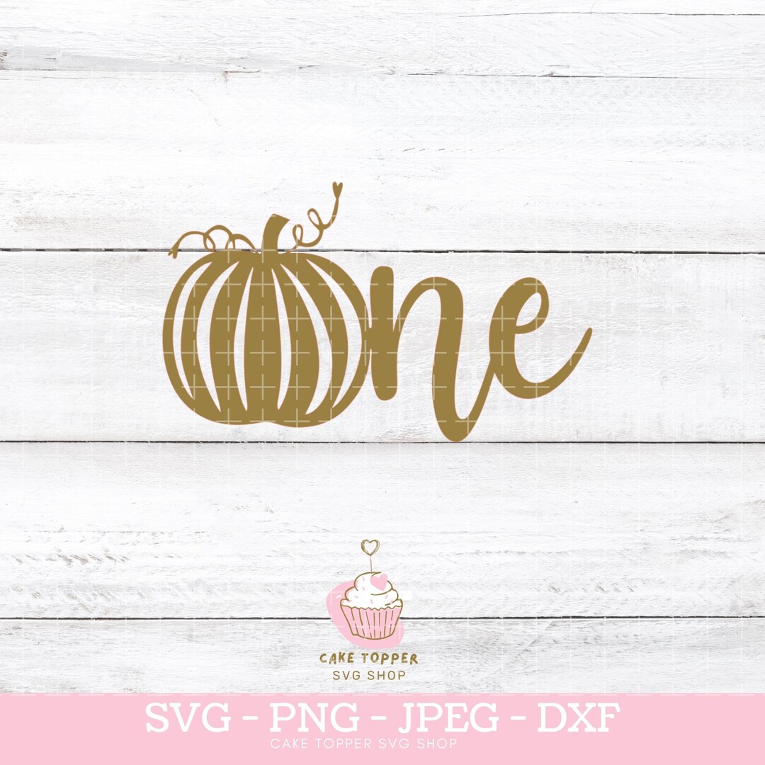 One Pumpkin SVG Little Pumpkin 1st Birthday Cake Topper Cut File - Etsy