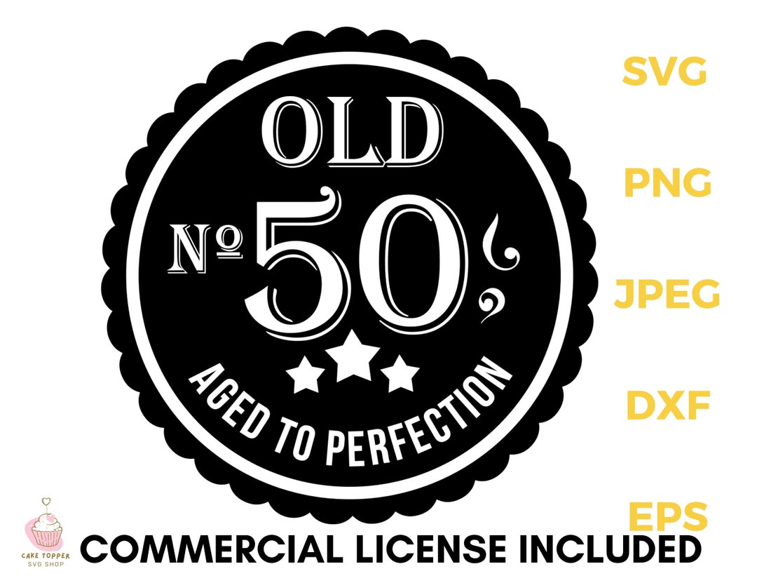 Old 50 Aged to Perfection Vintage Birthday Retro Font T Shirt Badge SVG ...