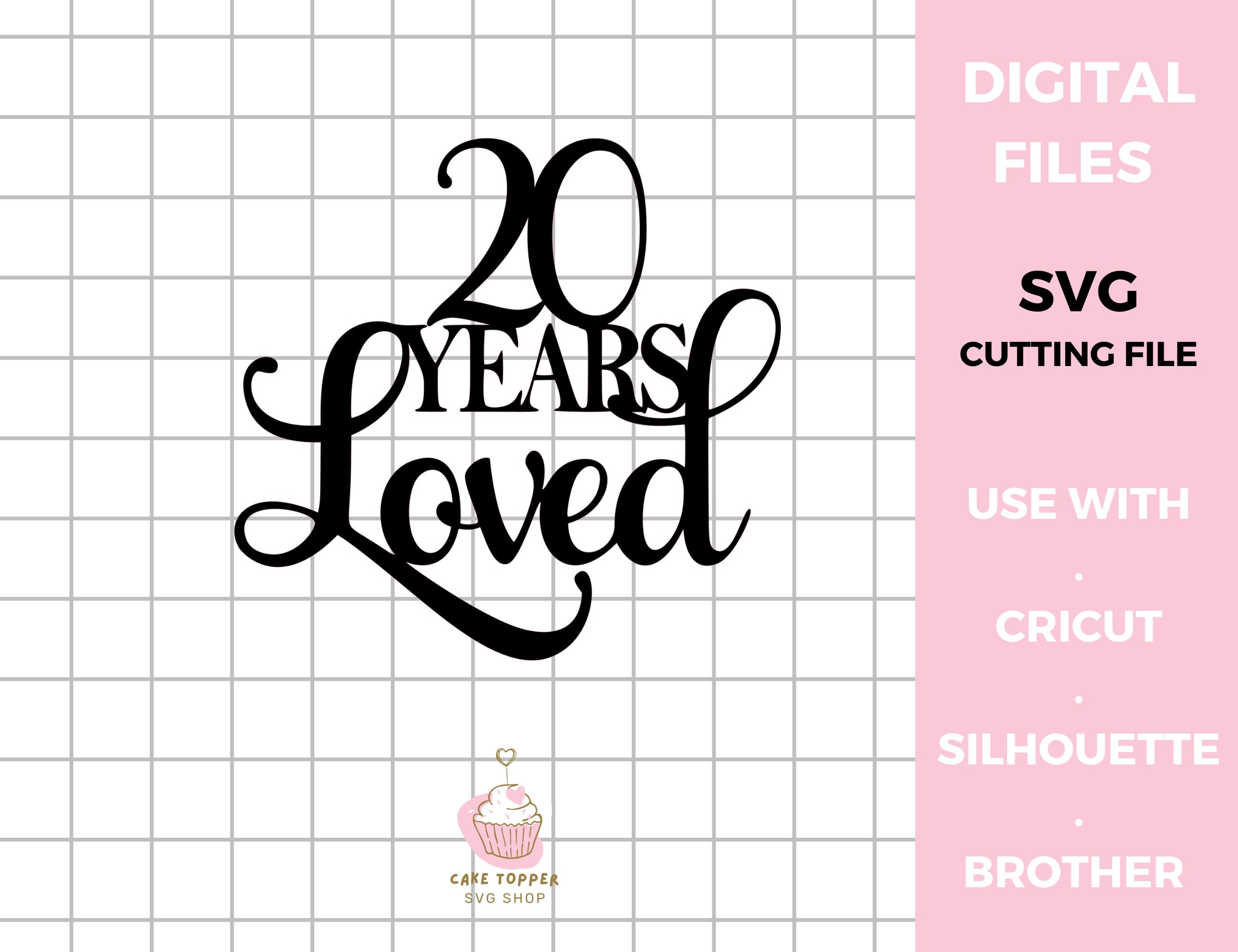 20 Years Loved Cake Topper SVG 20th Anniversary 20th - Etsy UK