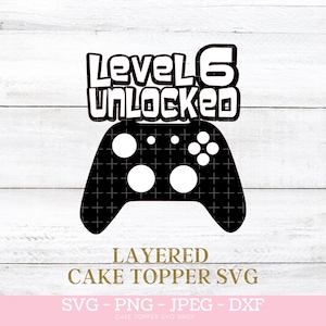 Level 6 Unlocked Instant Download SVG PNG DXF Gaming, Game Controller ...