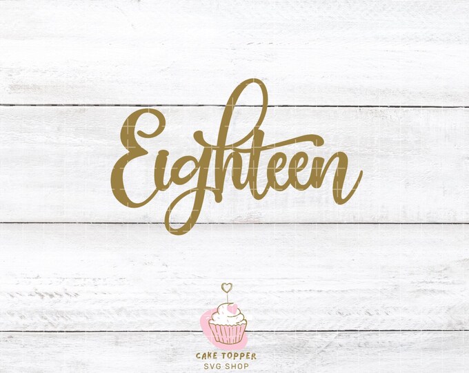 Eighteen SVG 18th Birthday Cake Topper SVG - Etsy