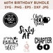 60th Birthday SVG Bundle PNG DXF Eps and Jpeg Included Cricut Cut Files ...