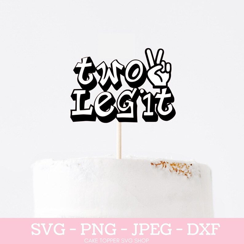Two Legit SVG Cut File 2nd Birthday Hip Hop 90's Theme - Etsy