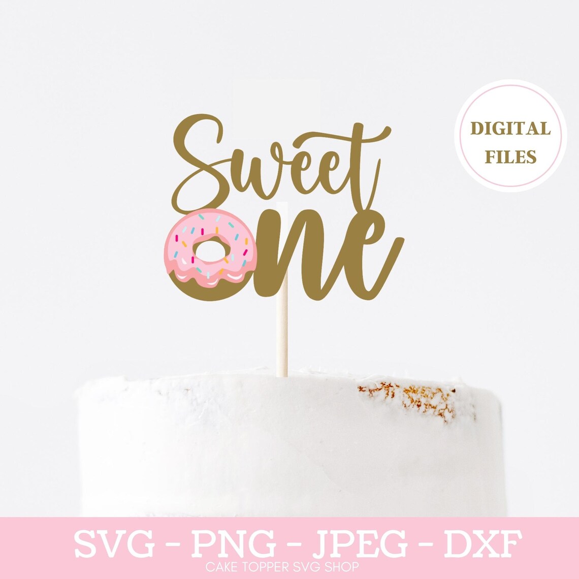Sweet One Cake Topper SVG Donut SVG Pink Sweet One 1st - Etsy