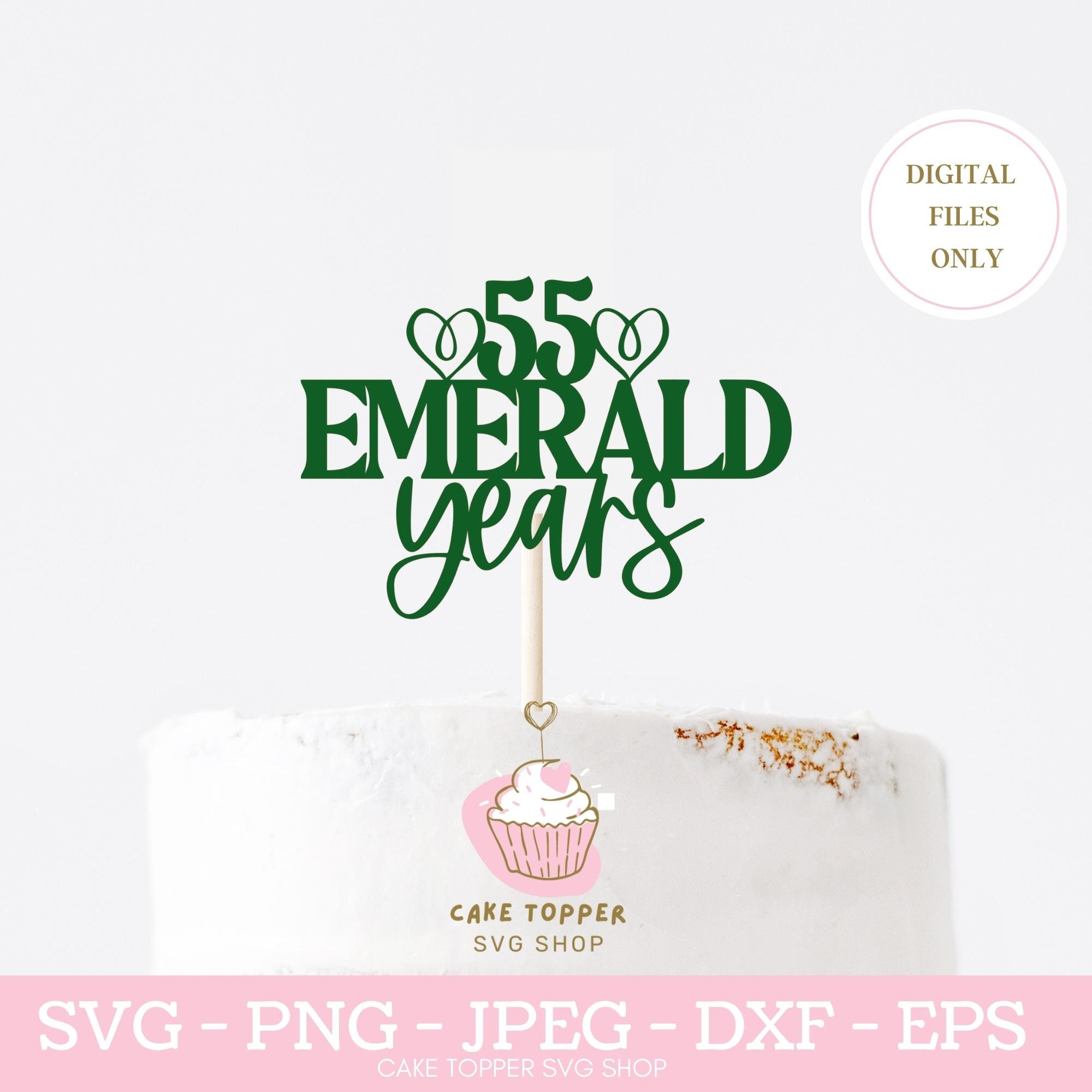 55 Emerald Years SVG 55th Wedding Anniversary Cake Topper - Etsy