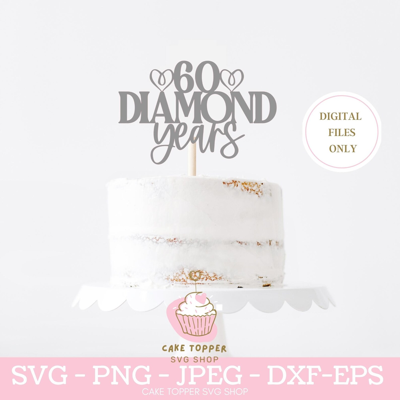 60 Diamond Years SVG 60th Wedding Anniversary Cake Topper - Etsy UK