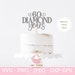 60 Diamond Years SVG 60th Wedding Anniversary Cake Topper SVG ...