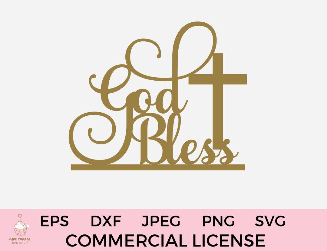 God Bless SVG Custom Name Cake Topper SVG Baptism SVG Cake Decoration ...