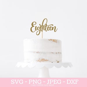 Eighteen SVG 18th Birthday Cake Topper SVG - Etsy