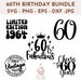 60th Birthday SVG Bundle PNG DXF Eps and Jpeg Included Cricut Cut Files ...