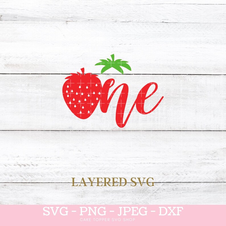 One Strawberry Cake Topper SVG 1st Birthday Cake Topper | Etsy