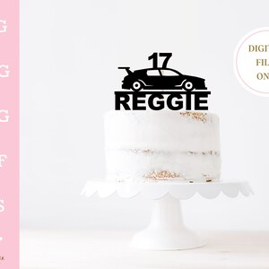 Car Cake Topper SVG Driving Cake Topper SVG Custom Name and Age Men's ...