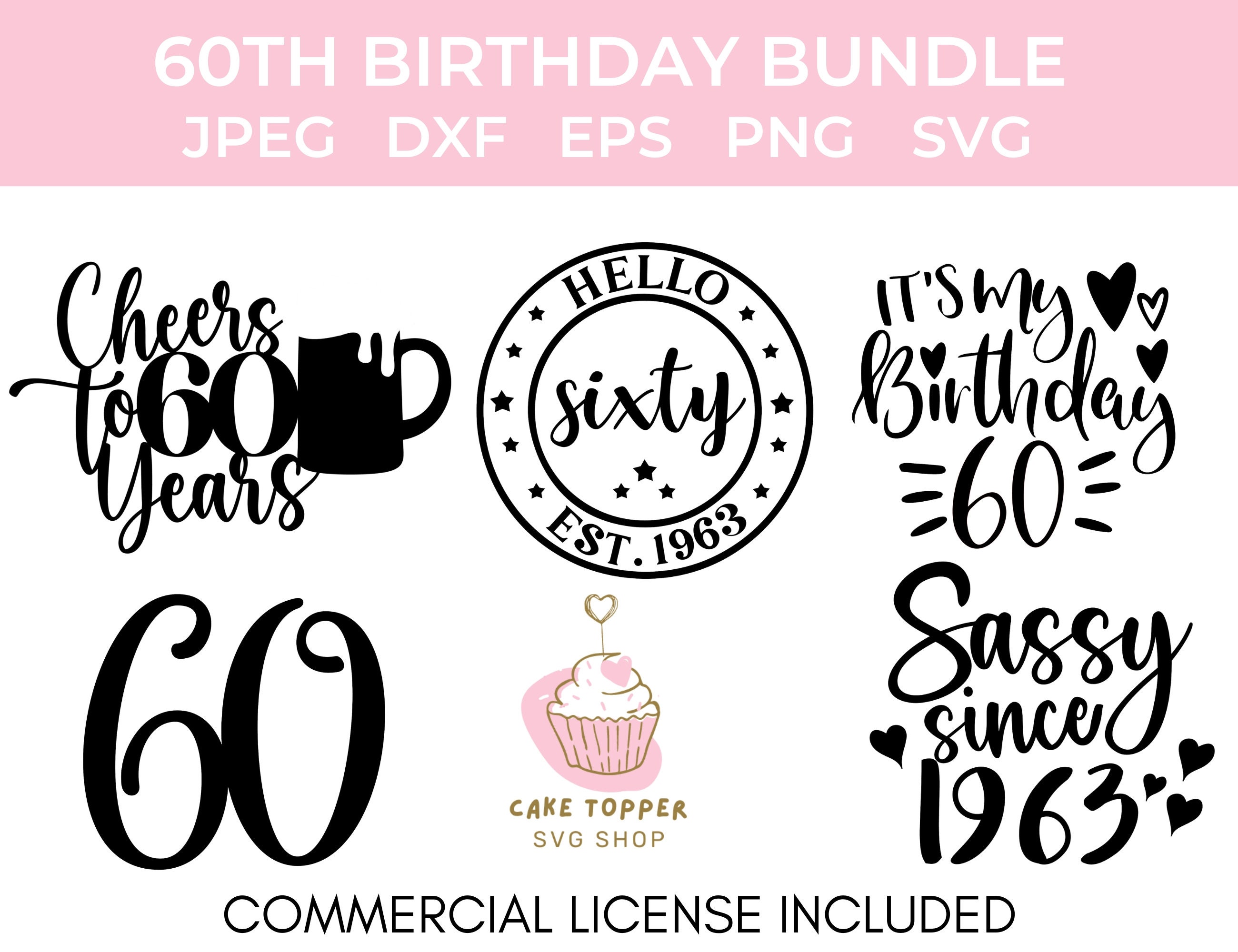 60th Birthday SVG Bundle PNG DXF Eps and Jpeg Included - Etsy UK