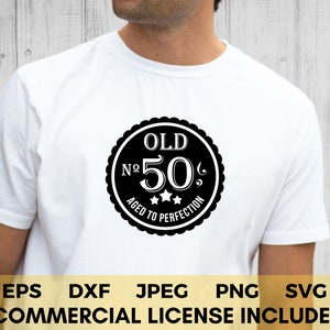 Old 50 Aged to Perfection Vintage Birthday Retro Font T Shirt Badge SVG ...