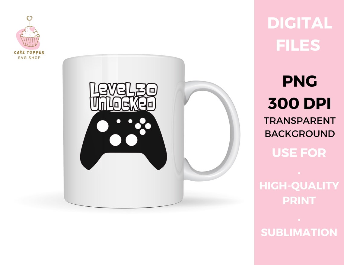 Level 30 Unlocked Instant Download SVG PNG DXF Gaming - Etsy UK