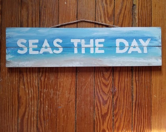 Large 16 X 20 Seas the Day Rustic Painted Sign - Etsy
