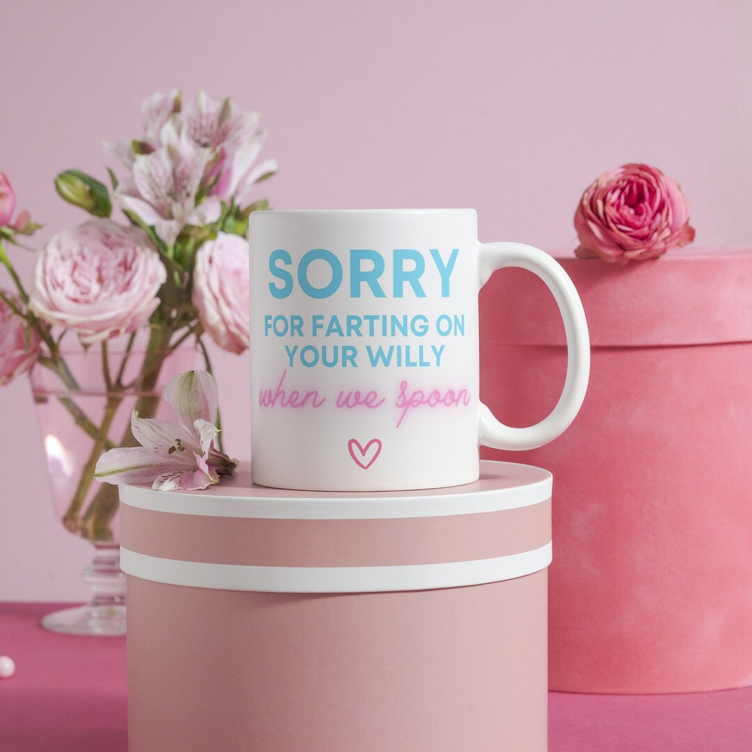 Sorry for Farting on Your Willy Funny Valentines Gift for Boyfriend or ...